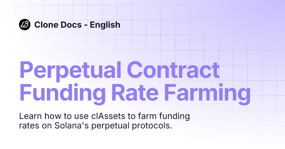 Perpetual Contract Funding Rate Farming | Clone Docs - English